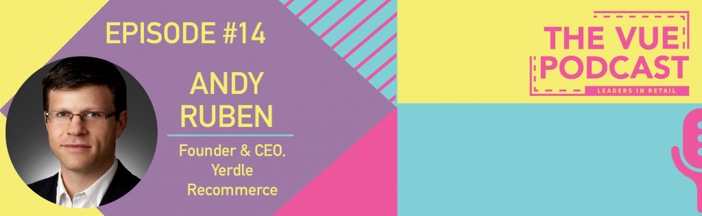 Leading the Way in Sustainable Retail with Andy Ruben | Vue.ai Blog