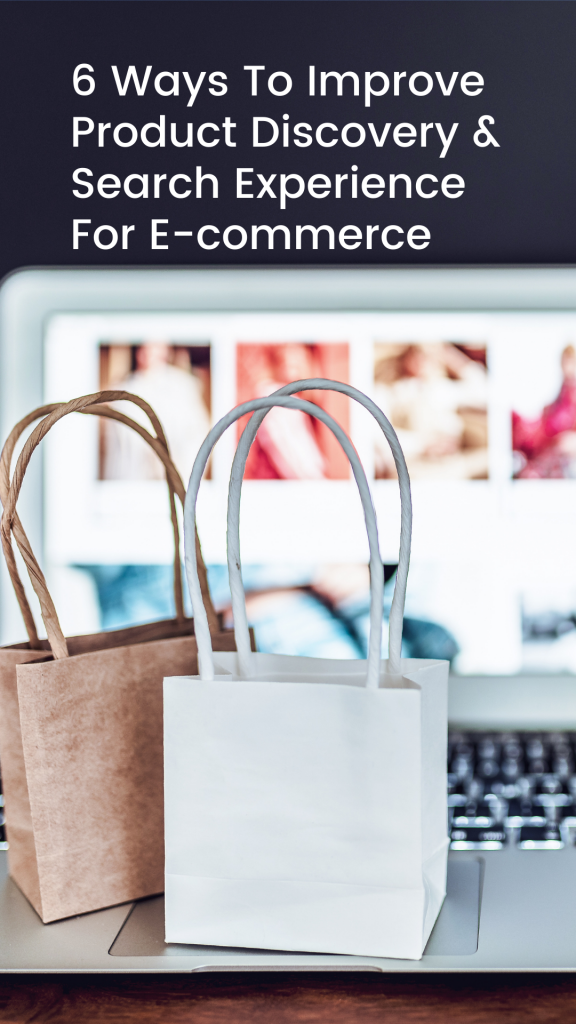 6 Ways To Improve Product Discovery & Search Experience For E-commerce